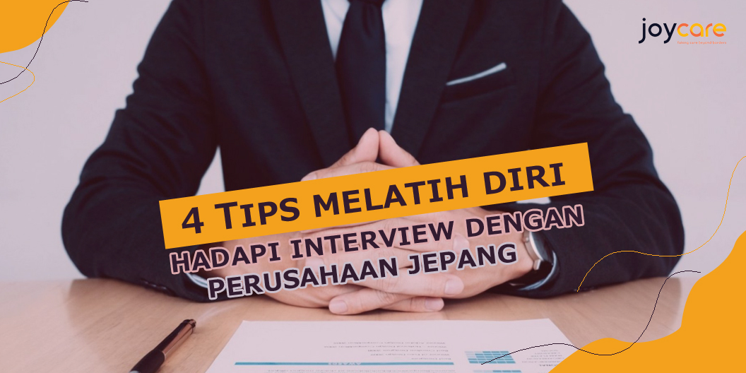 4 Tips Melatih Diri Sendiri Sebelum Interview dengan Perusahaan Jepang ...